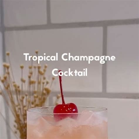 Tropical Champagne Cocktail