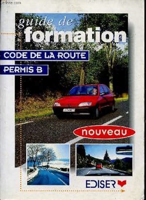 Guide De Formation Code De La Route Permis B Von Ediser Bon Couverture Souple Le Livre