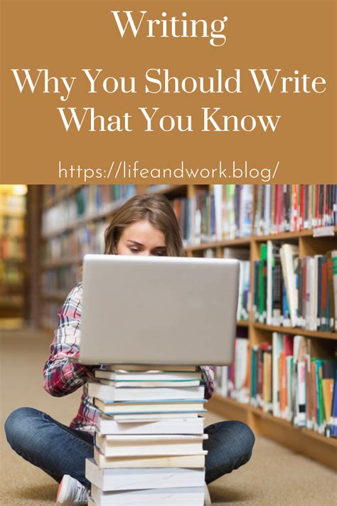Why You Should Write What You Know