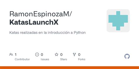 GitHub RamonEspinozaM KatasLaunchX Katas realizadas en la introducción a Python