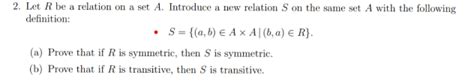 Solved Let R Be A Relation On A Set A Introduce A New Chegg Com