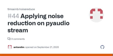 Applying Noise Reduction On Pyaudio Stream Issue Timsainb