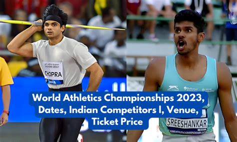 World Athletics Championships 2023 Dates Indian Competitors Venue