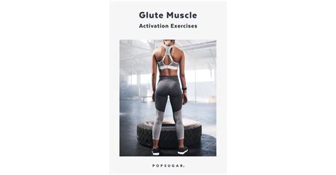 Glute Activation Exercises Popsugar Fitness Photo 9