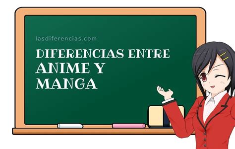 Explicacin Diferencias Entre El Manga Y El Anime De
