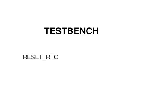 ppt testbench powerpoint presentation free download id 9619024