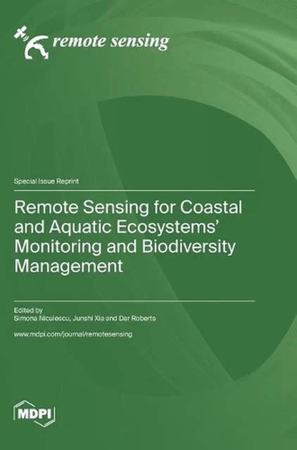 Remote Sensing For Coastal And Aquatic Ecosystems Monitoring And Biodiversity M 172 73