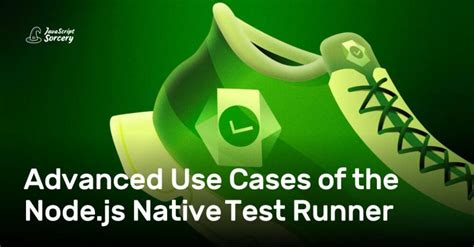 Stefano Fago On Linkedin Advanced Use Cases Of The Nodejs Native Test