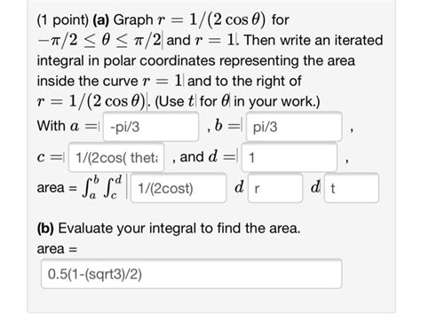 Solved 1 Point A Graph R 1 2 Cos θ For π 2