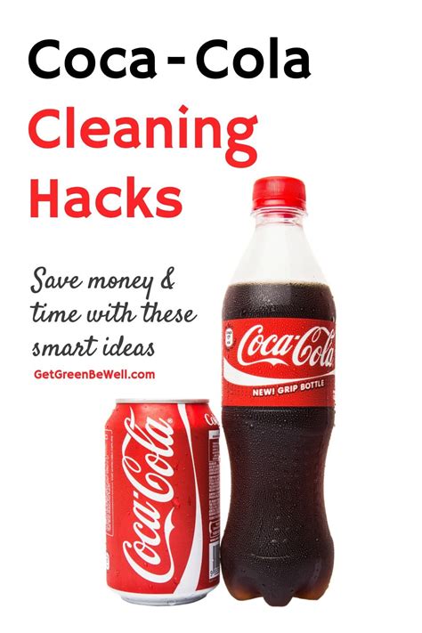Coca Cola Cleaning Hacks Get Green Be Well