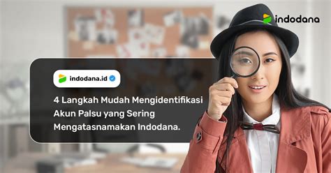 Tidak Perlu Cemas, Ini Langkah Mudah Mengidentifikasi Akun Palsu yang Sering Mengatasnamakan ...