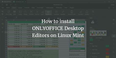 How To Install Onlyoffice Desktop Editors On Linux Mint
