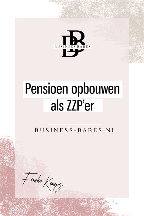 Pensioen Opbouwen Als Zzp Er Hoe Doe Je Dat Artofit