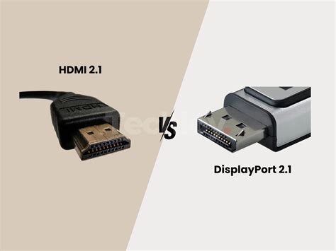 Hdmi 2 1 Vs Displayport 2 1 Which Display Tech Is The Best