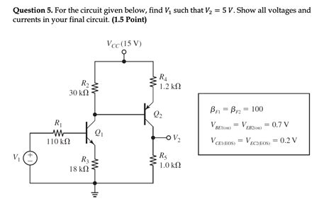 Solved Question 5 For The Circuit Given Below Find V1 Such Chegg
