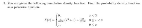 Solved 3 You Are Given The Following Cumulative Density