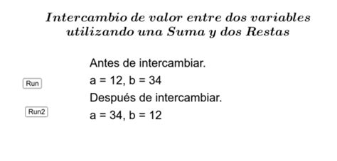 Intercambio De Valor Entre Dos Variables Utilizando Una Suma And Dos Restas En Geogebra Javascript