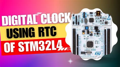 Digital Clock Using Internal Rtc Of Stm32l476 Youtube