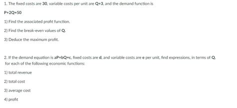Solved The Fixed Costs Are Variable Costs Per Unit Are Q Chegg
