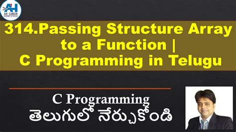 314passing Structure Array To A Function C Programming In Telugu Youtube