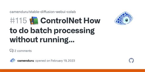 📚 Controlnet How To Do Batch Processing Without Running Img2img · Issue