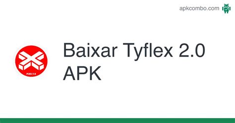 Tyflex APK Android App Baixar Grátis