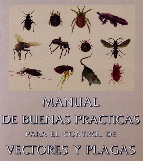 Manual De Buenas Pr Cticas Para El Control De Vectores Y Plagas