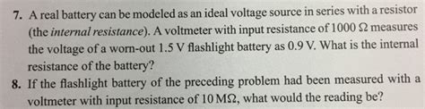 Solved A Real Battery Can Be Modeled As An Ideal Voltage Chegg