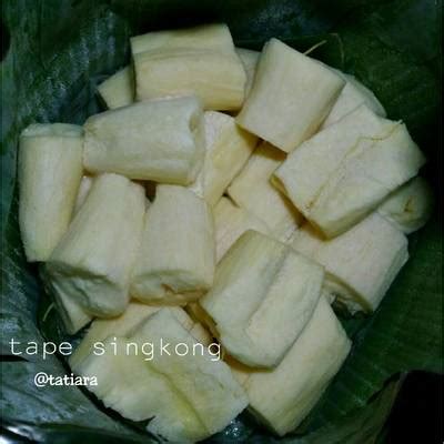 Resep Tape SINGKONG Oleh Tatiara Cookpad
