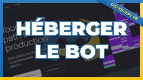 Comment Héberger Son Bot Discord Gratuitement Apprendre Discordpy 8