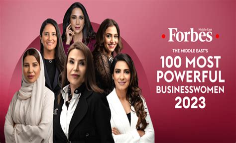 بينهم اردنيات فوربس تعلن قائمة أقوى 100 سيدة أعمال بالشرق الأوسط