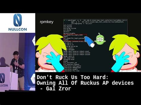 Nullcon Talk Dont Ruck Us Too Hard Owning All Of Ruckus Ap Devices