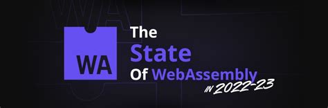 C Gerard Gallant The State Of Webassembly 2022 And 2023