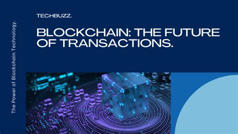 Blockchain Technology Revolutionizing Transactions And Beyond News