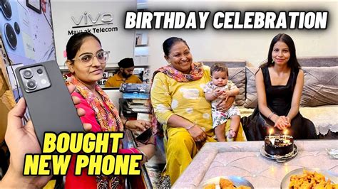 Bought New Phone 😍 Sister Birthday Celebration Birthday Vlog