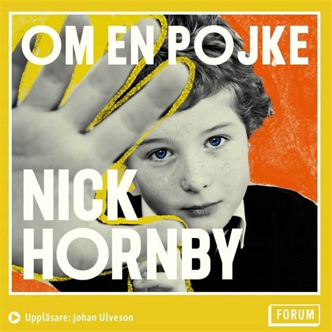 Om En Pojke Ljudbok And E Bok Nick Hornby Storytel