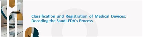 Classification And Registration Of Medical Devices Decoding The Sfdas