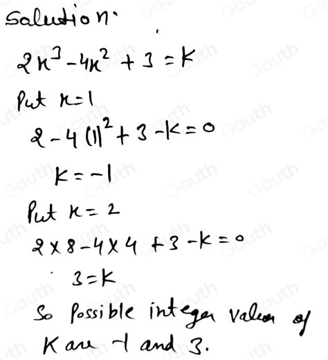 Solved The Equation 2x 3 4x 2 3 K Has Only One Solution For 1≤slant X