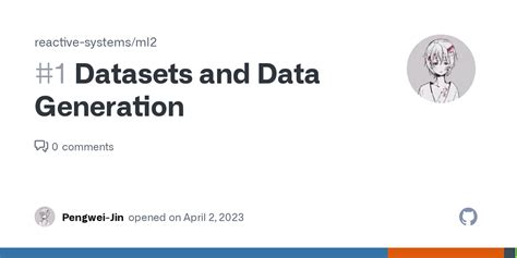 Datasets And Data Generation · Issue 1 · Reactive Systemsml2 · Github