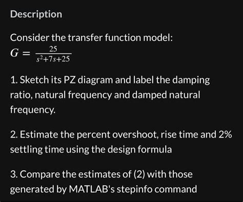 solved consider the transfer function model g s2 7s 2525 1