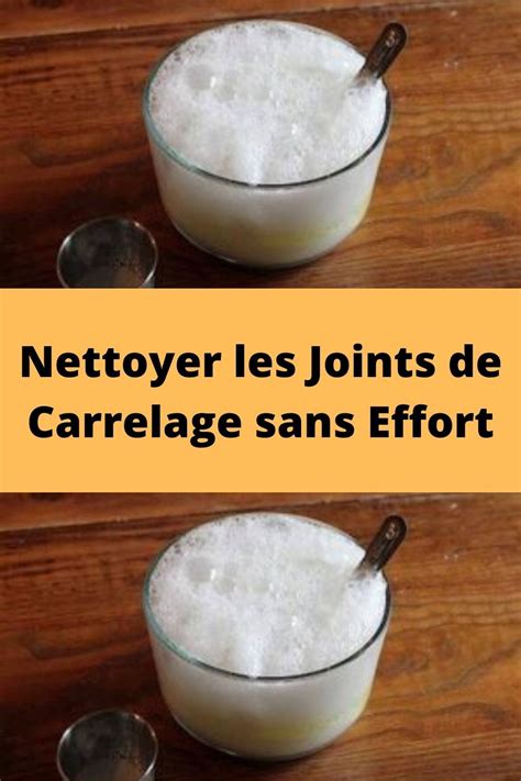 Best Joints De Carrelage Noircis Le Nettoyant Miraculeux Pour Les Blanchir Facilement