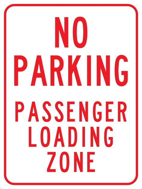 No Parking Passenger Loading Zone Sign New Signs No Parking Passenger Loading Zone Sign New Signs