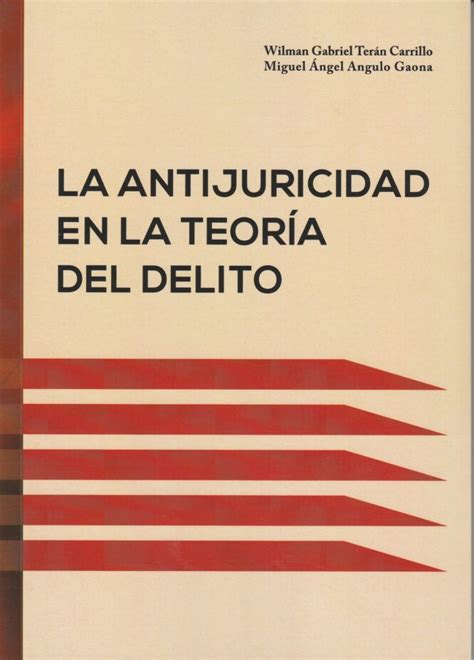 La Antijuricidad En La Teoría Del Delito Librería Jurídica Oni