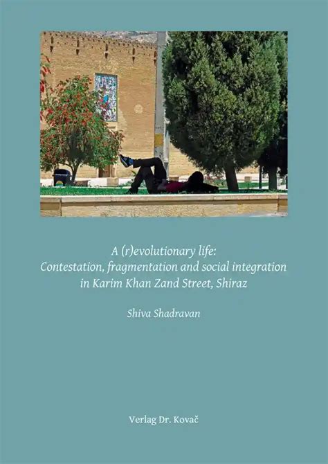 A Revolutionary Life Contestation Fragmentation And Social
