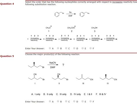 Solved Select The Order That Has The Following Nucleophiles