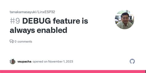 DEBUG Feature Is Always Enabled Issue Tanakamasayuki LinxESP GitHub