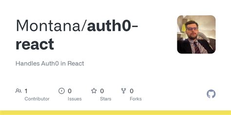GitHub Montana Auth React Handles Auth In React