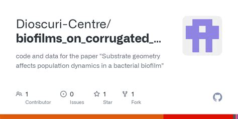 Github Dioscuri Centrebiofilmsoncorrugatedsurfaces Code And Data