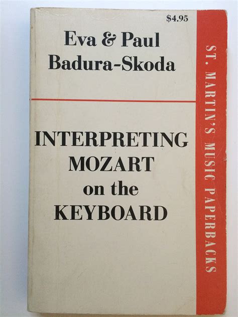 Interpreting Mozart On The Keyboard By Eva And Paul Badura Skoda