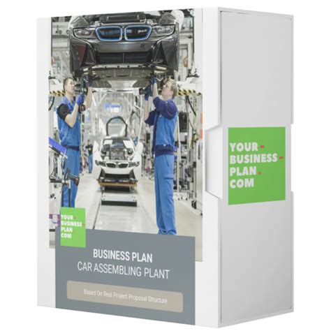Car Assembling Plant Business Plan Check Out Now
